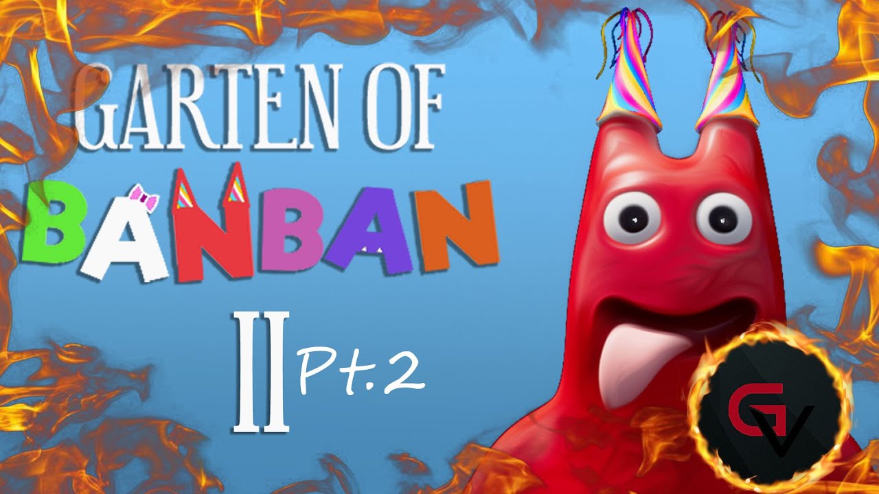 Garten Of Banban 2 Pt.2 | These Dang Birds - YouTube