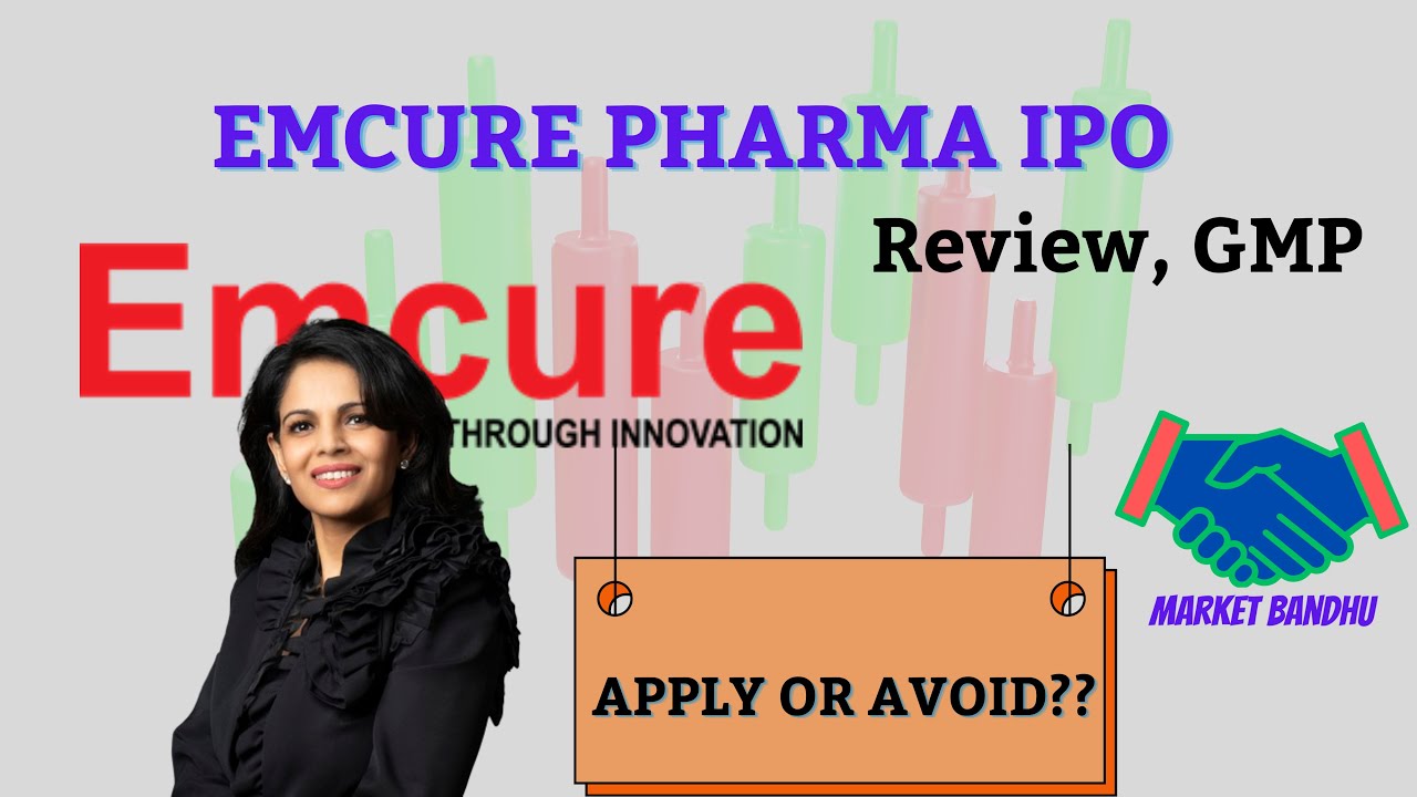 Emcure Pharma IPO Analysis Review | Emcure Pharma IPO GMP Today I Apply ...