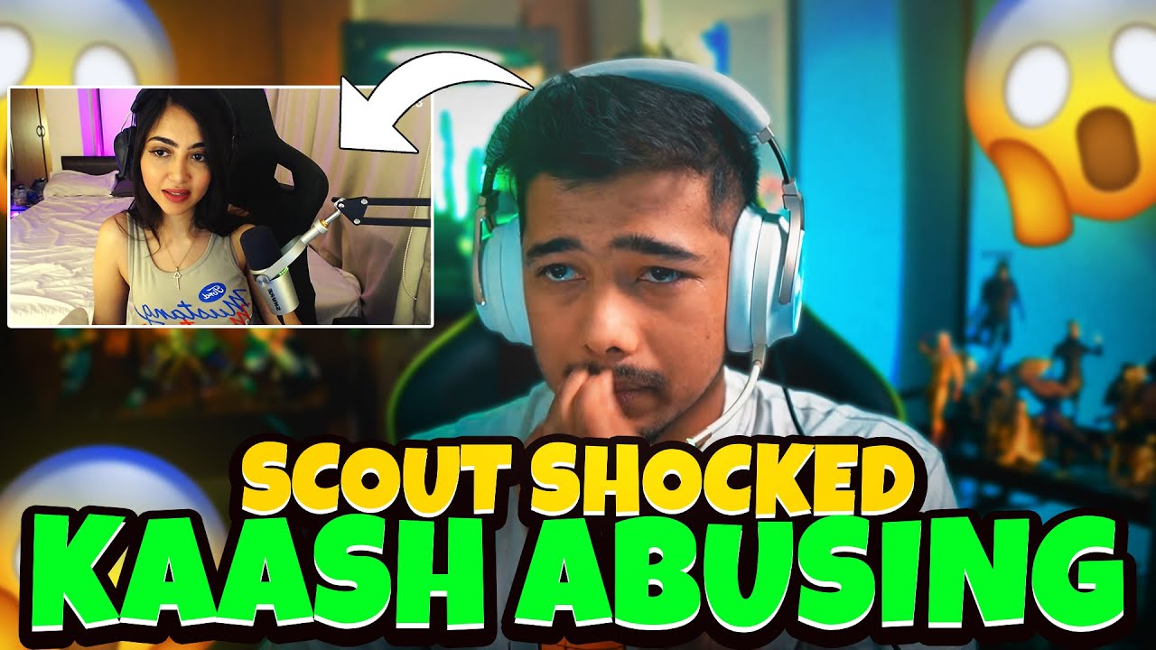 Scout caught Kaash Abusing 😱 - YouTube