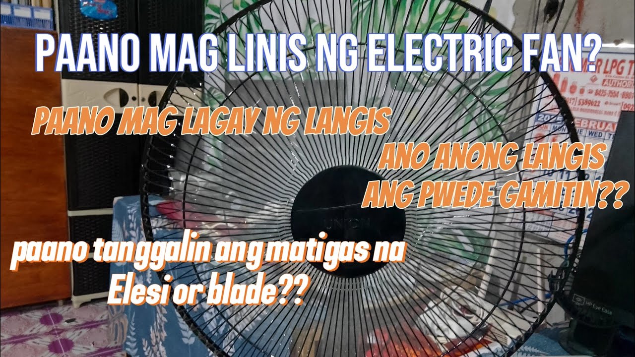 part 2 :paano mag linis ng electric fan si Josh Electrical Vlogs - YouTube