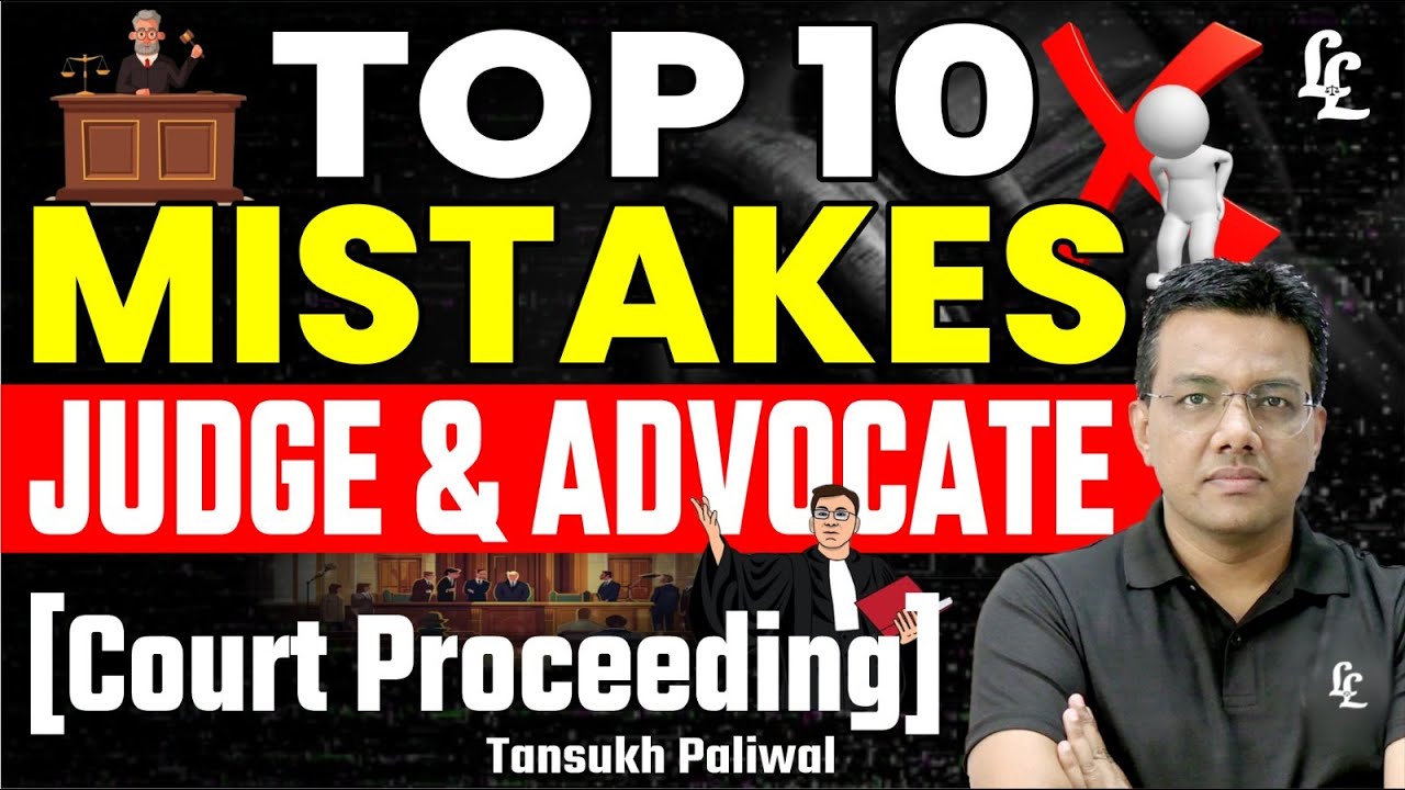 10 Mistakes of Judge & Advocate | Court Proceeding Blunders - YouTube