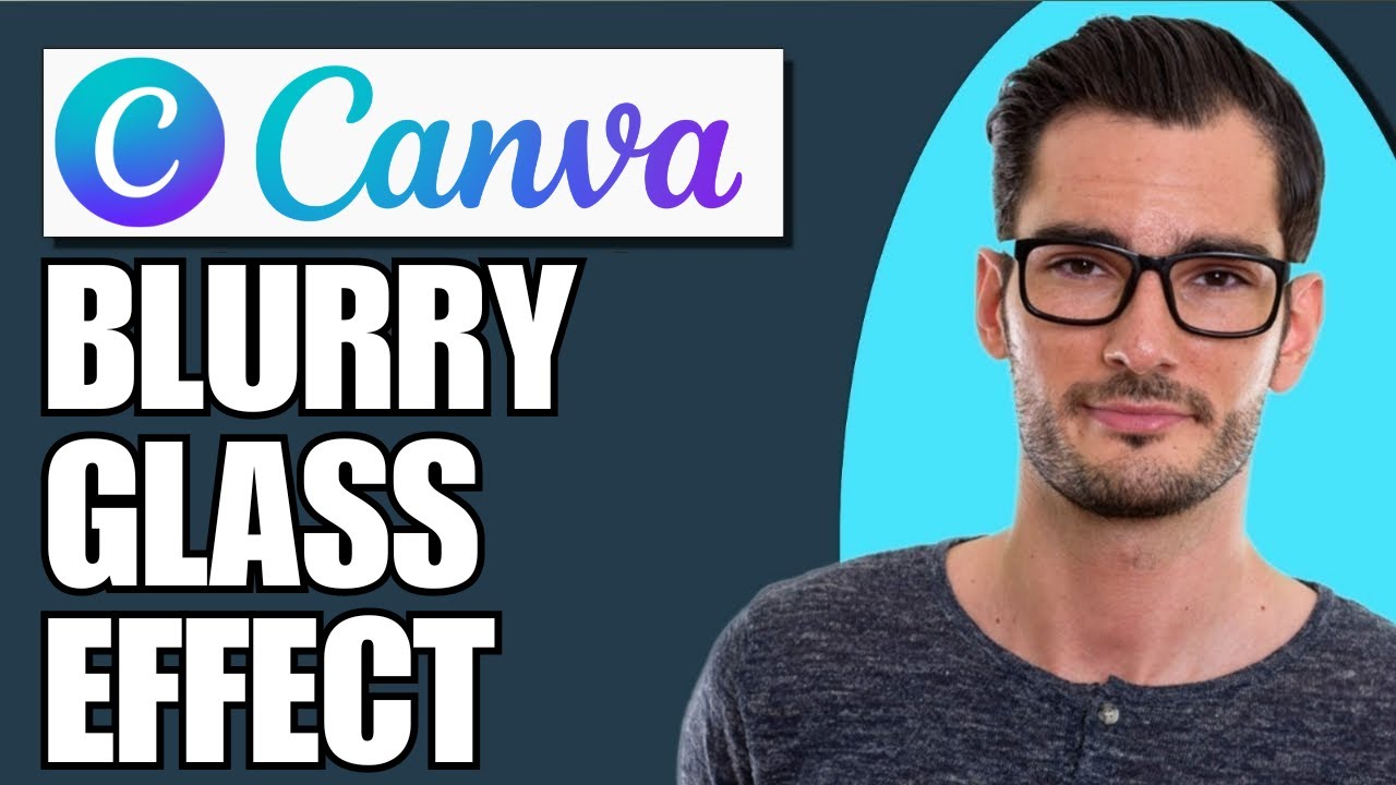 How To Create a Blurry Glass Effect In Canva Tutorial - YouTube