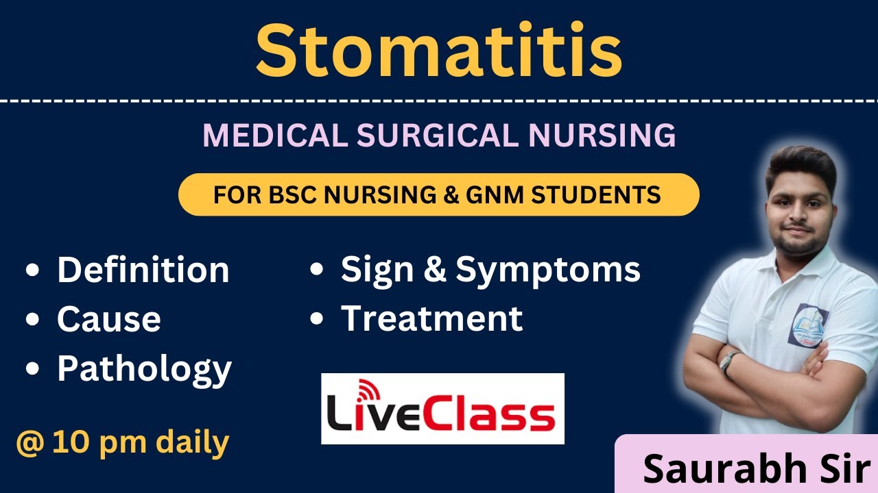 Stomatitis|| medical surgical nursing || For Bsc Nursing and GNM ...