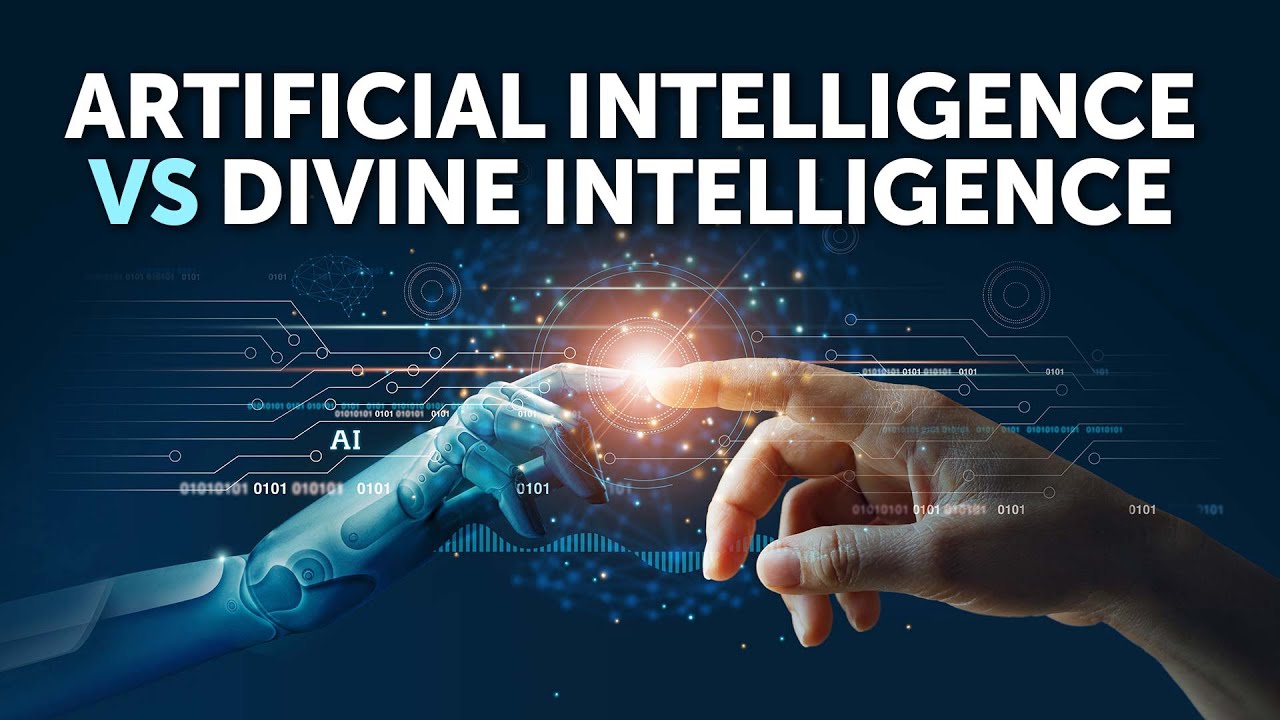 Artificial Intelligence vs Divine Intelligence - YouTube