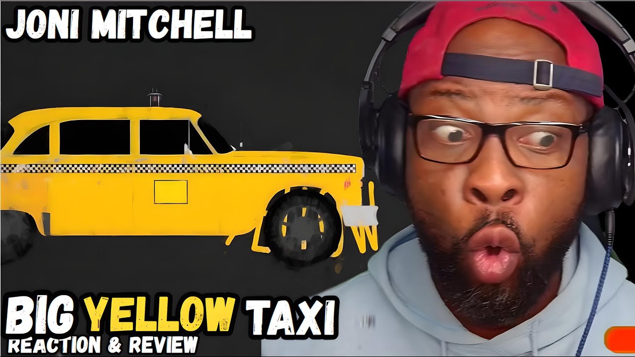 🎸 JONI MITCHELL "BIG YELLOW TAXI" REACTION | THIS SONG HITS DIFFERENT ...