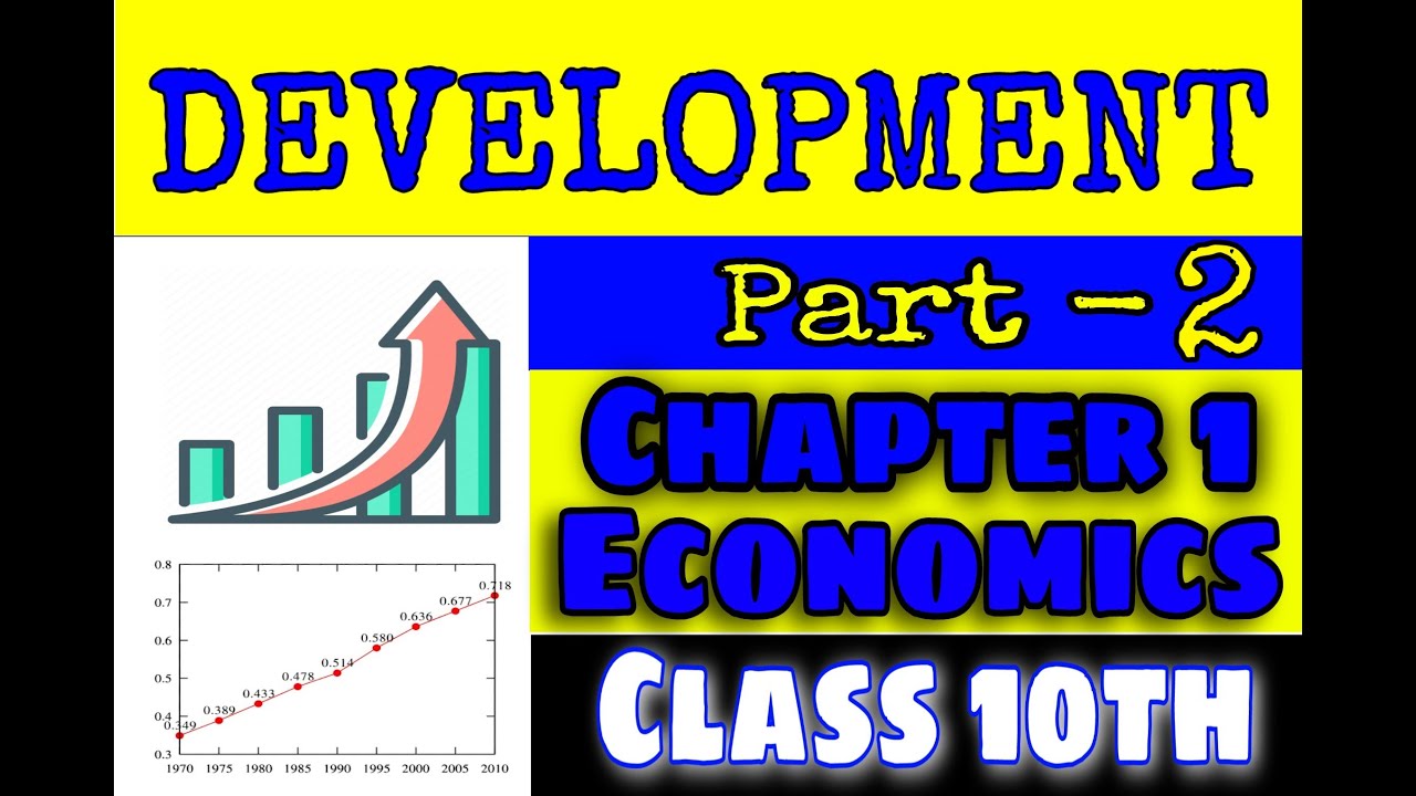 DEVELOPMENT CHAPTER 1 Class 10th CBSE ECONOMICS Part 2 - YouTube