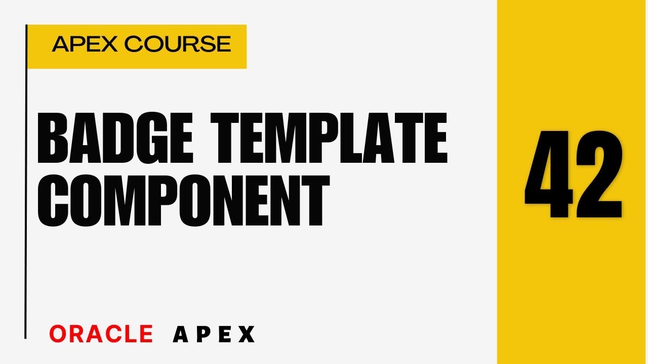 APEX 42: How to use Badge in Oracle APEX, Badge template component in ...