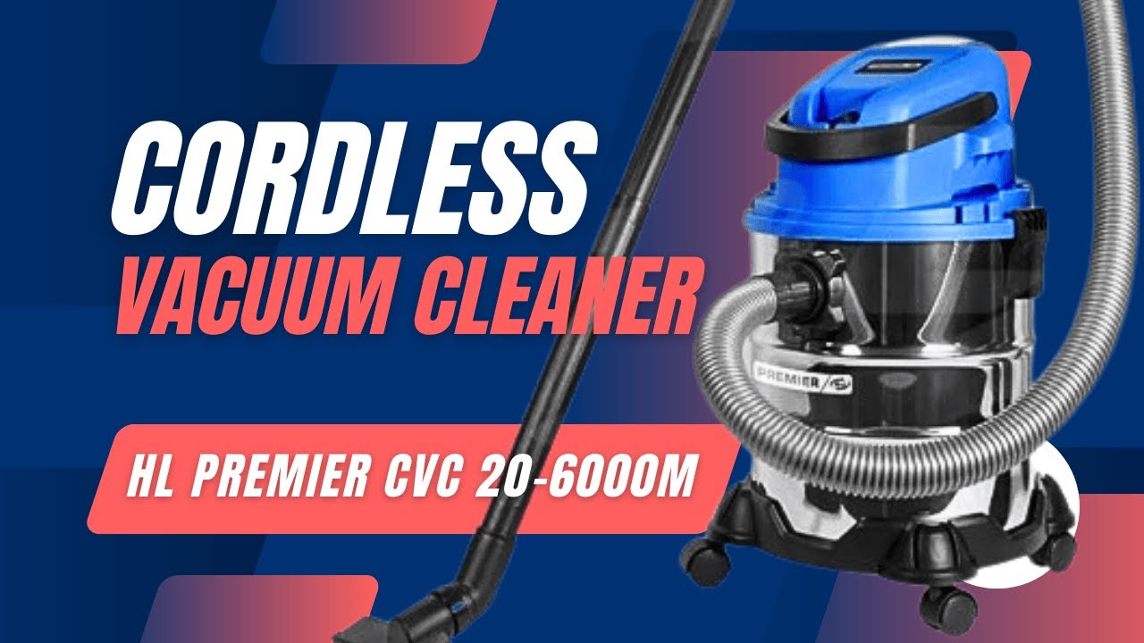 Terbaru !!! Cordless Vacuum Cleaner Premier HL CVC 20-6000m - YouTube