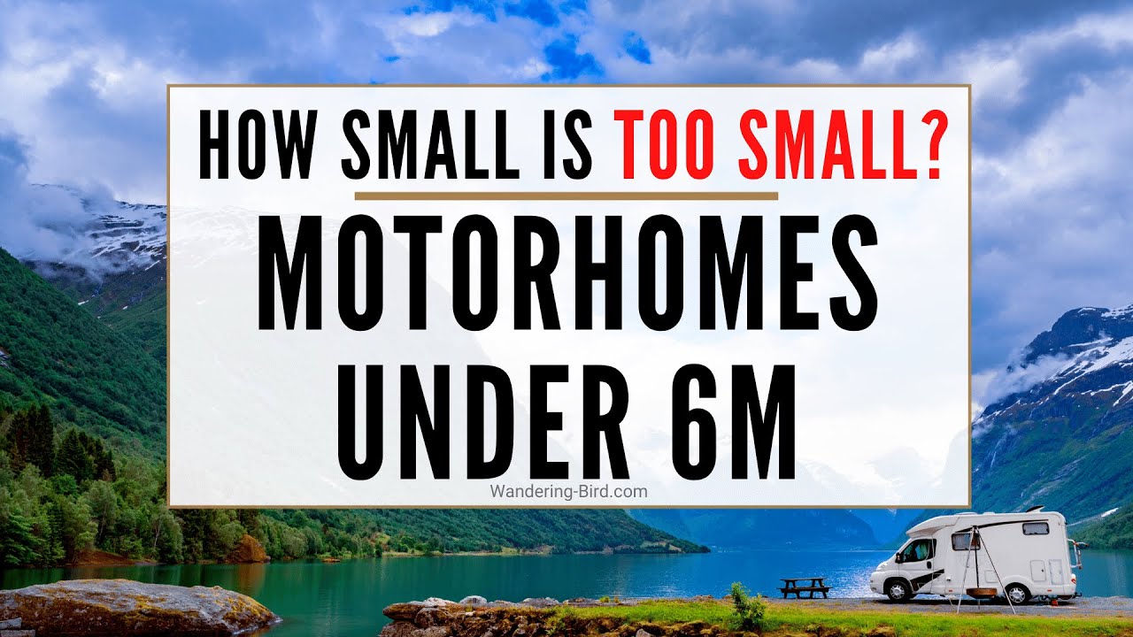 Small Motorhomes UK- 4 motorhome reviews under 6m - YouTube
