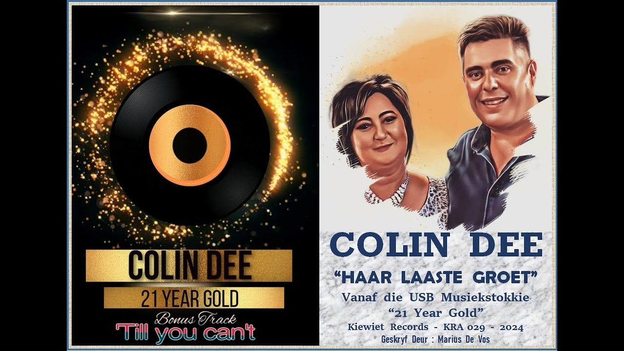 Haar Laaste Groet - Colin Dee - YouTube