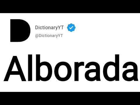 Alborada Meaning in English - YouTube