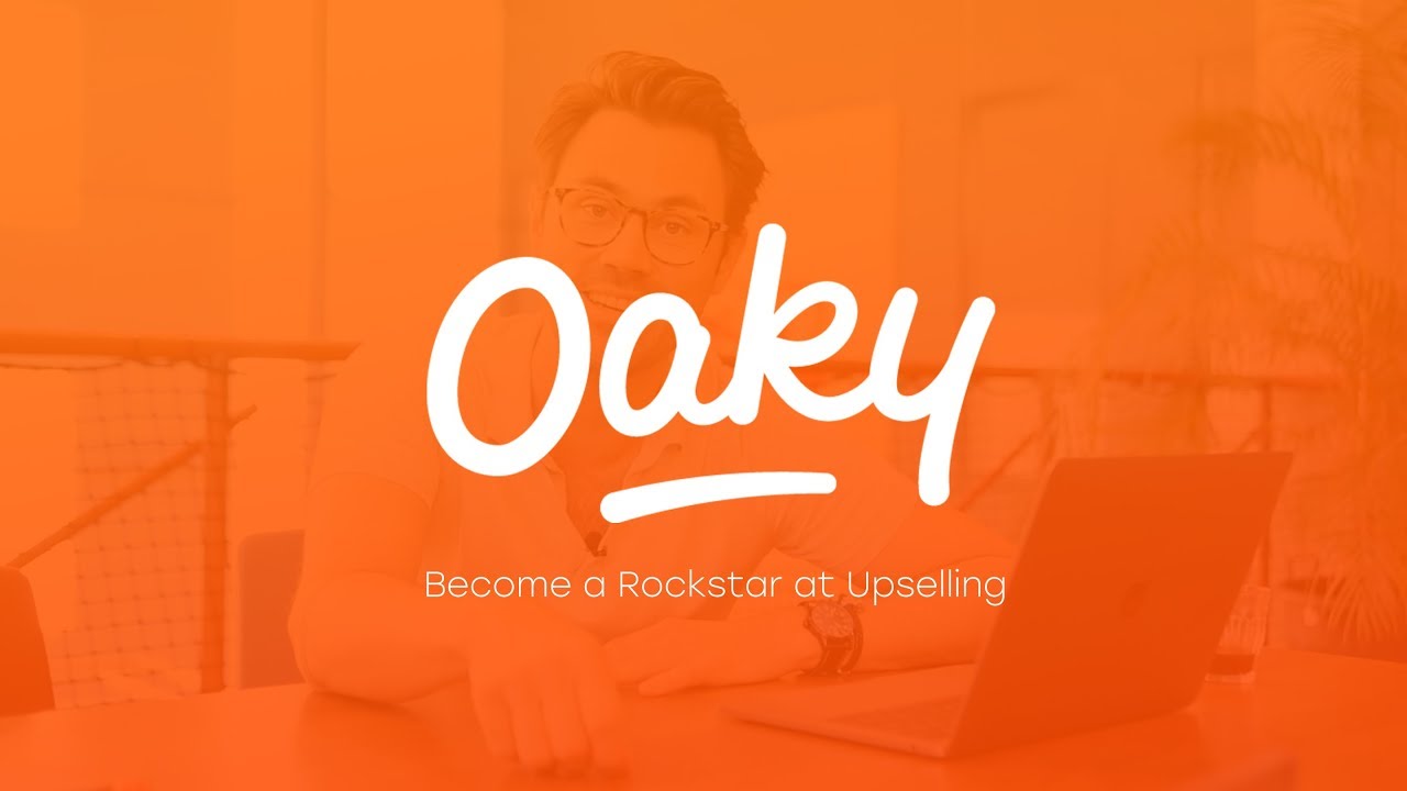 Oaky - Become a Rockstar at Upselling - YouTube