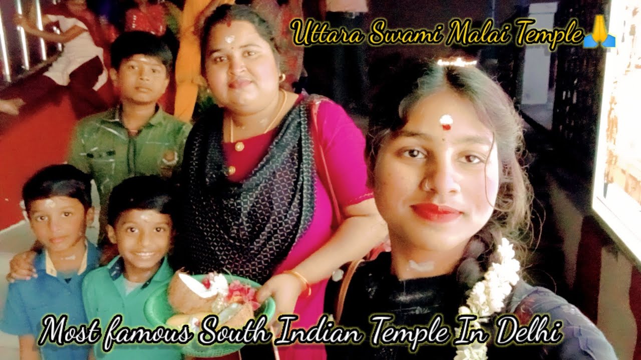 Uttara Swami Malai Temple(Delhi) | Malai Mandir R K Puram | Most famous ...