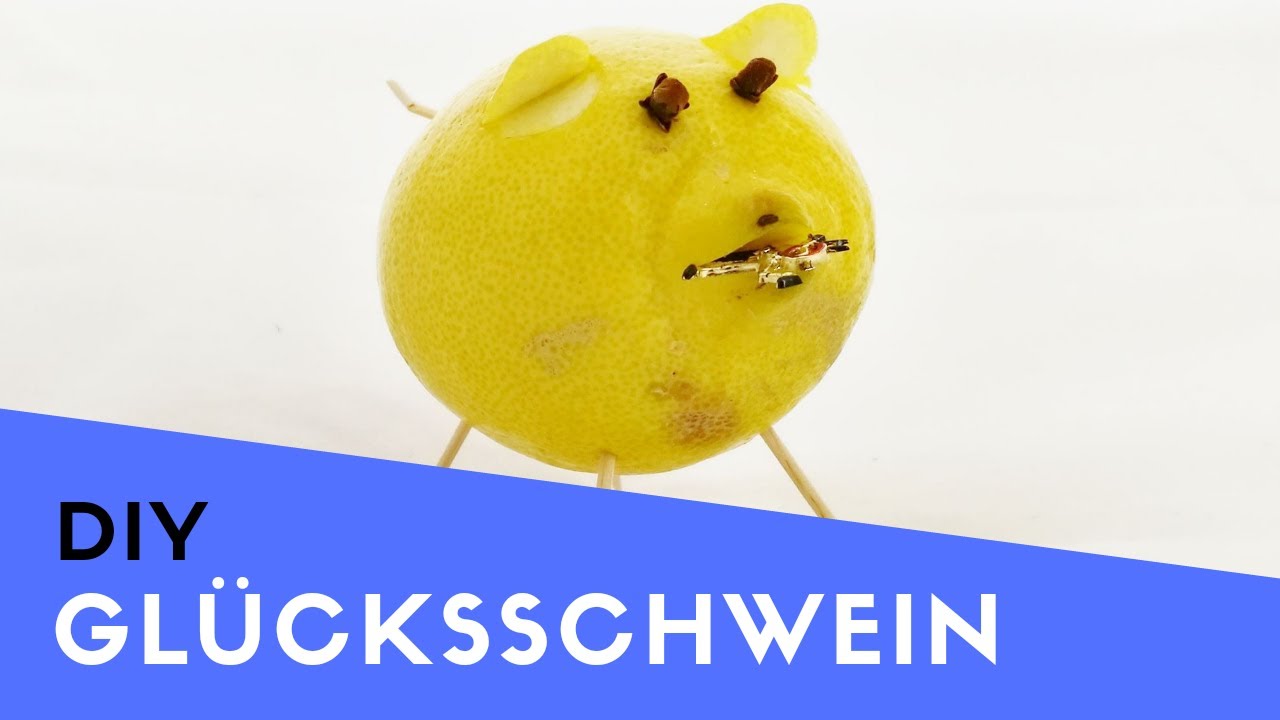 Glücksschwein aus einer Zitrone basteln • Glücksbringer Schwein • DIY ...
