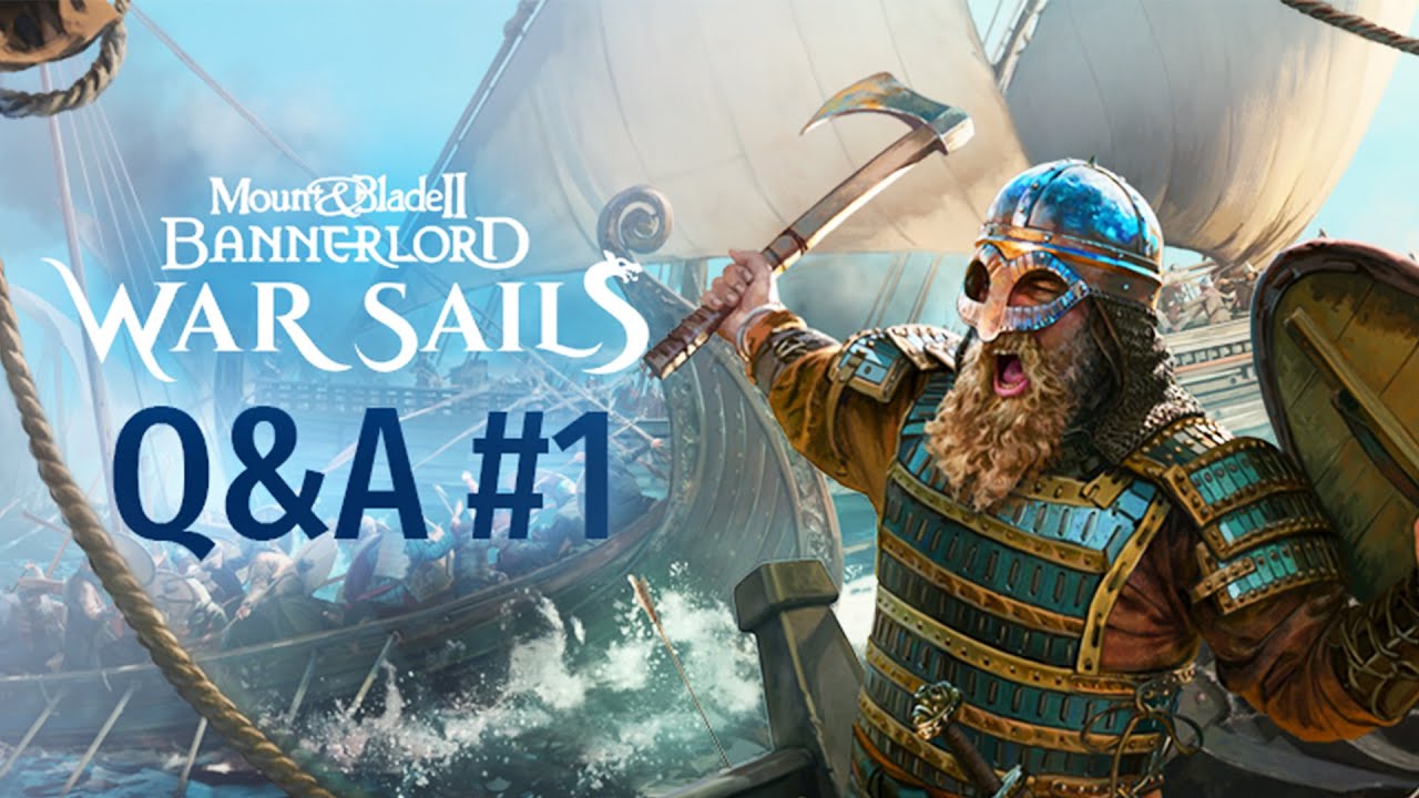 War Sails DLC Q&A #1 – Mount & Blade II: Bannerlord - YouTube