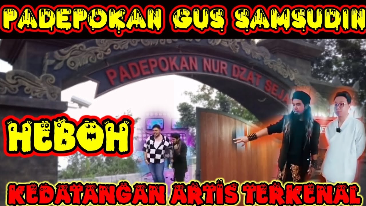 PADEPOKAN GUS SAMSUDIN DI DATANGIN TAMU ISTIMEWA #gussamsudin - YouTube