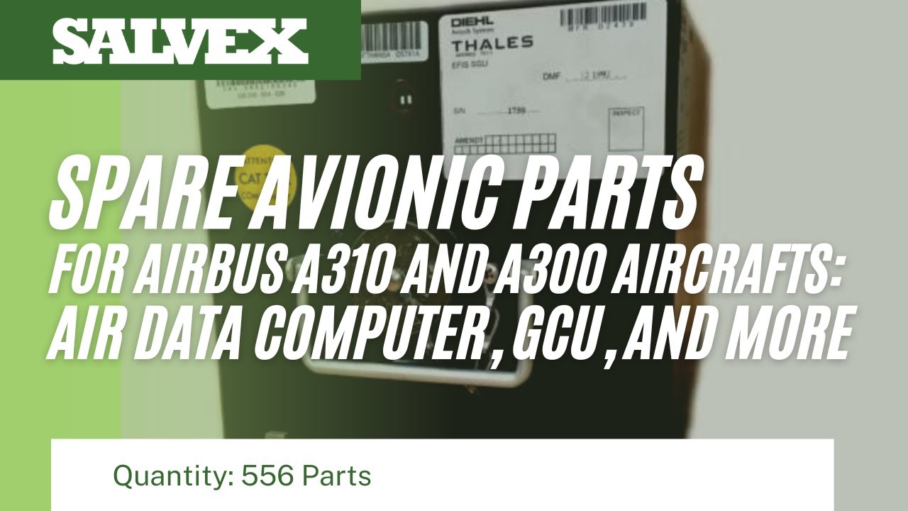 Current Sale - Spare Avionic Parts for Airbus A310 and A300 Aircrafts ...