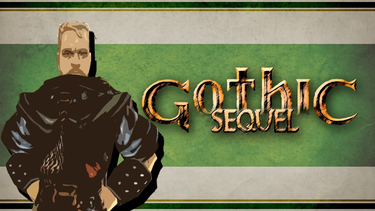 Let's Play Gothic Sequel • 08│Kapitel 2│Deutsch/German - YouTube