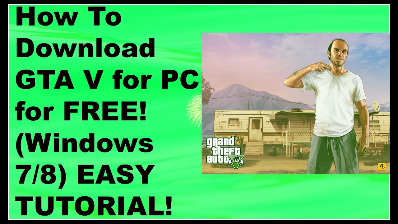 How To Download GTA V for PC for FREE! Windows 7/8 TUTORIAL! - YouTube