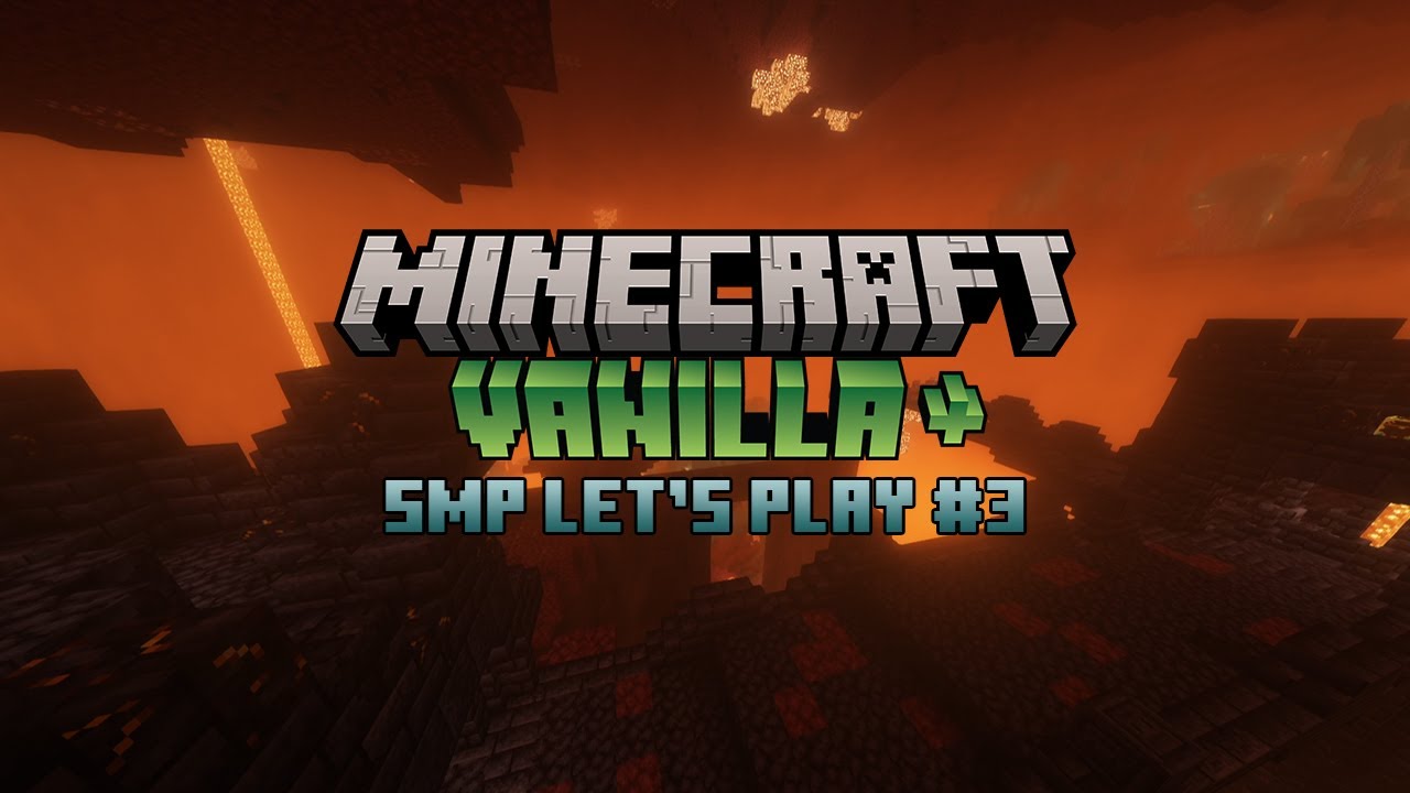 Minecraft Vanilla Plus Let's Play SMP #3 - YouTube