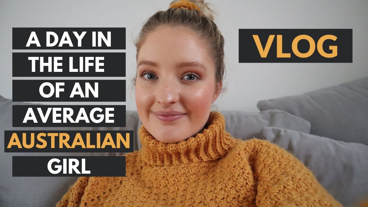 VLOG: A DAY IN THE LIFE OF AN AVERAGE AUSTRALIAN GIRL - YouTube