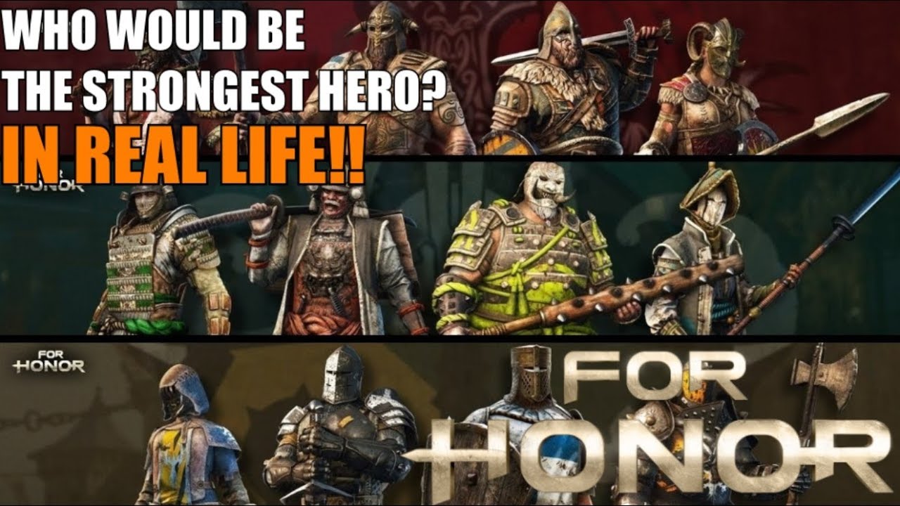 Who Would Be The Strongest For Honor Hero In Real Life? Top 18 List ...