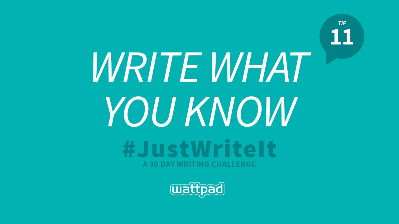 Writing Tip #11: Write What You Know - YouTube