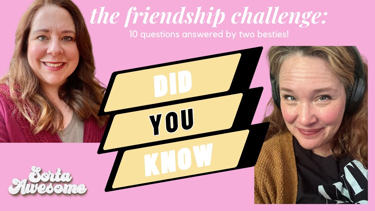 The friendship challenge 10 questions answered by two besties ...
