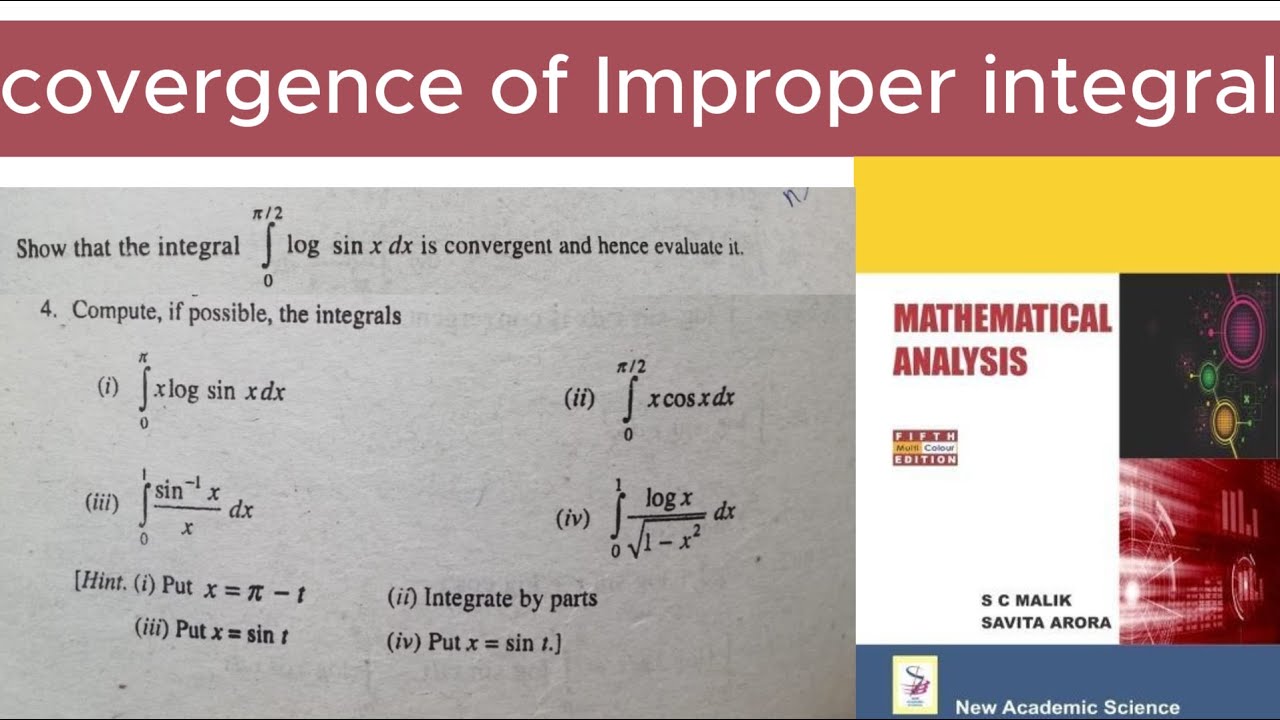 convergence of improper integral of second kind(integrand is undefined ...