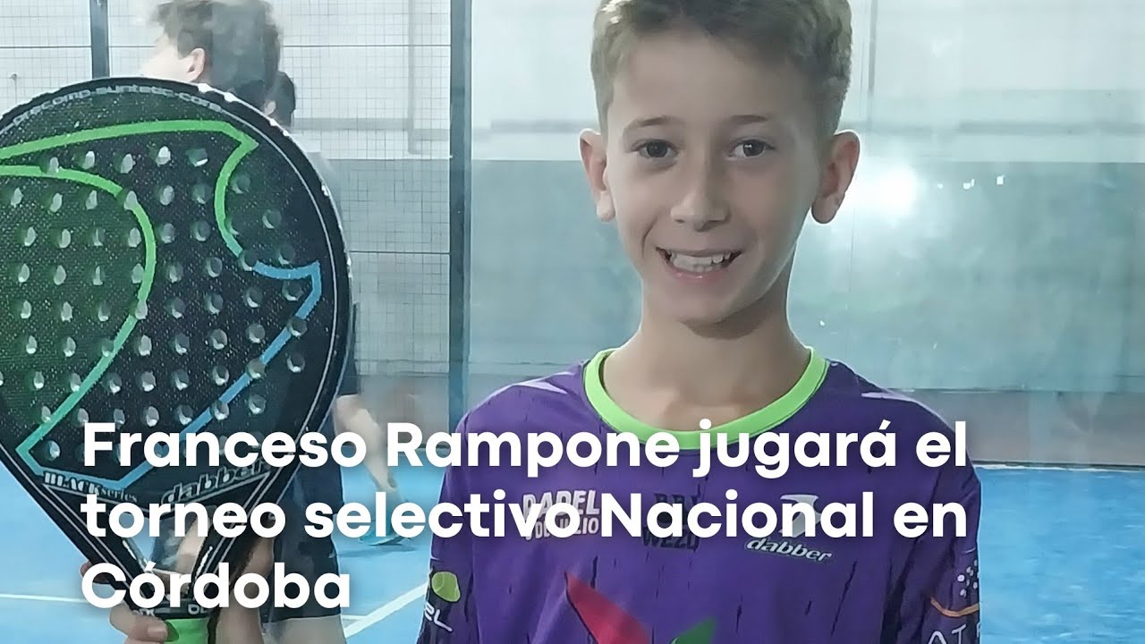 Francesco Rampone jugará el Torneo Selectivo Nacional en Córdoba - YouTube