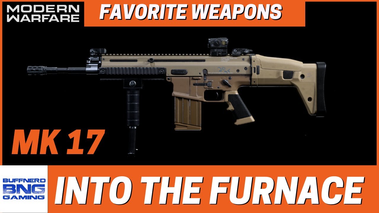Into The Furnace MK 17 SCAR H - Favorite Weapons - Call Of Duty Modern ...