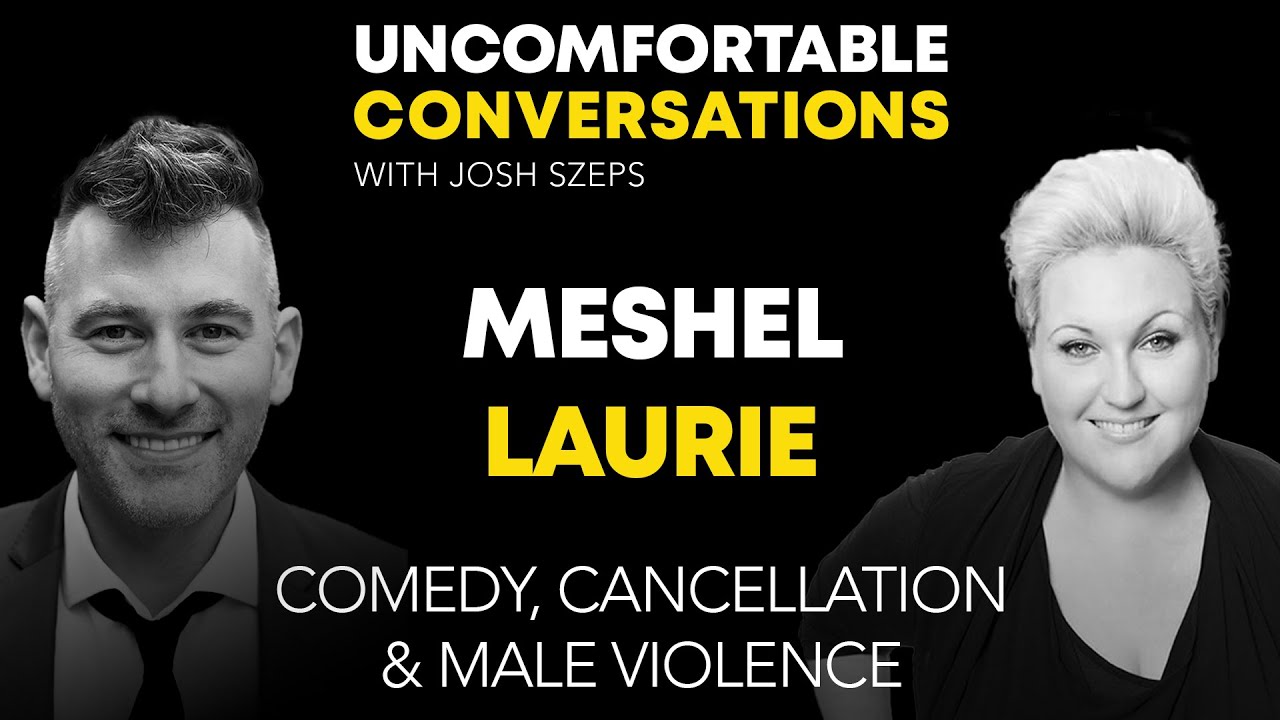 Meshel Laurie: Comedy, Cancellation & Male Violence - YouTube