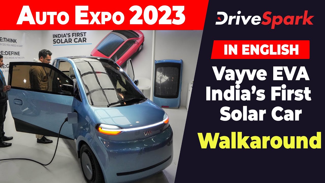 Auto Expo 2023: Vayve EVA | India’s First Solar Car | Punith Bharadwaj | DriveSpark - YouTube