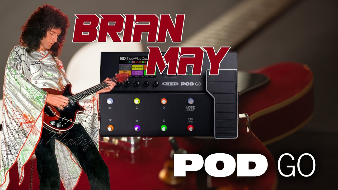 BRIAN MAY Preset POD GO 😎 - YouTube