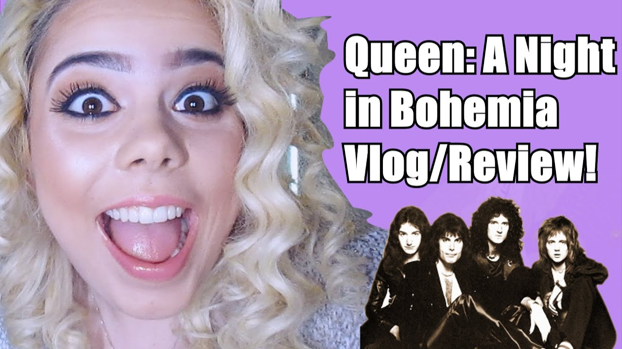 Queen: A Night in Bohemia Vlog/Review! - YouTube