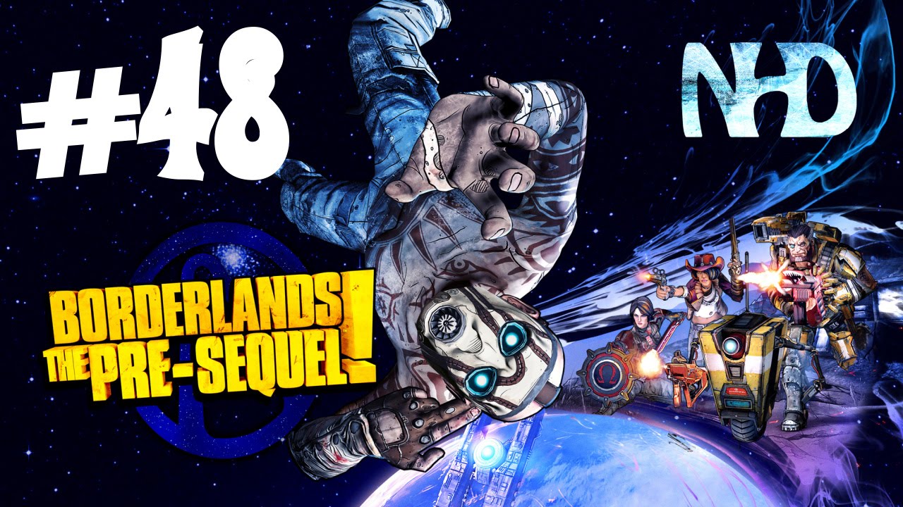 Let's Play Borderlands The Pre-Sequel part 48 The Eye of Helios, the Eye of the Destroyer - YouTube