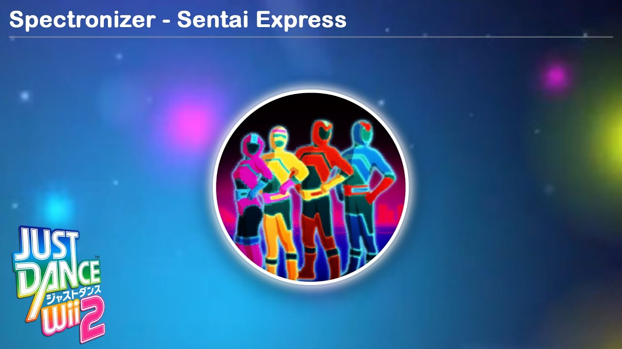 Spectronizer - Sentai Express | Just Dance Wii 2 - YouTube