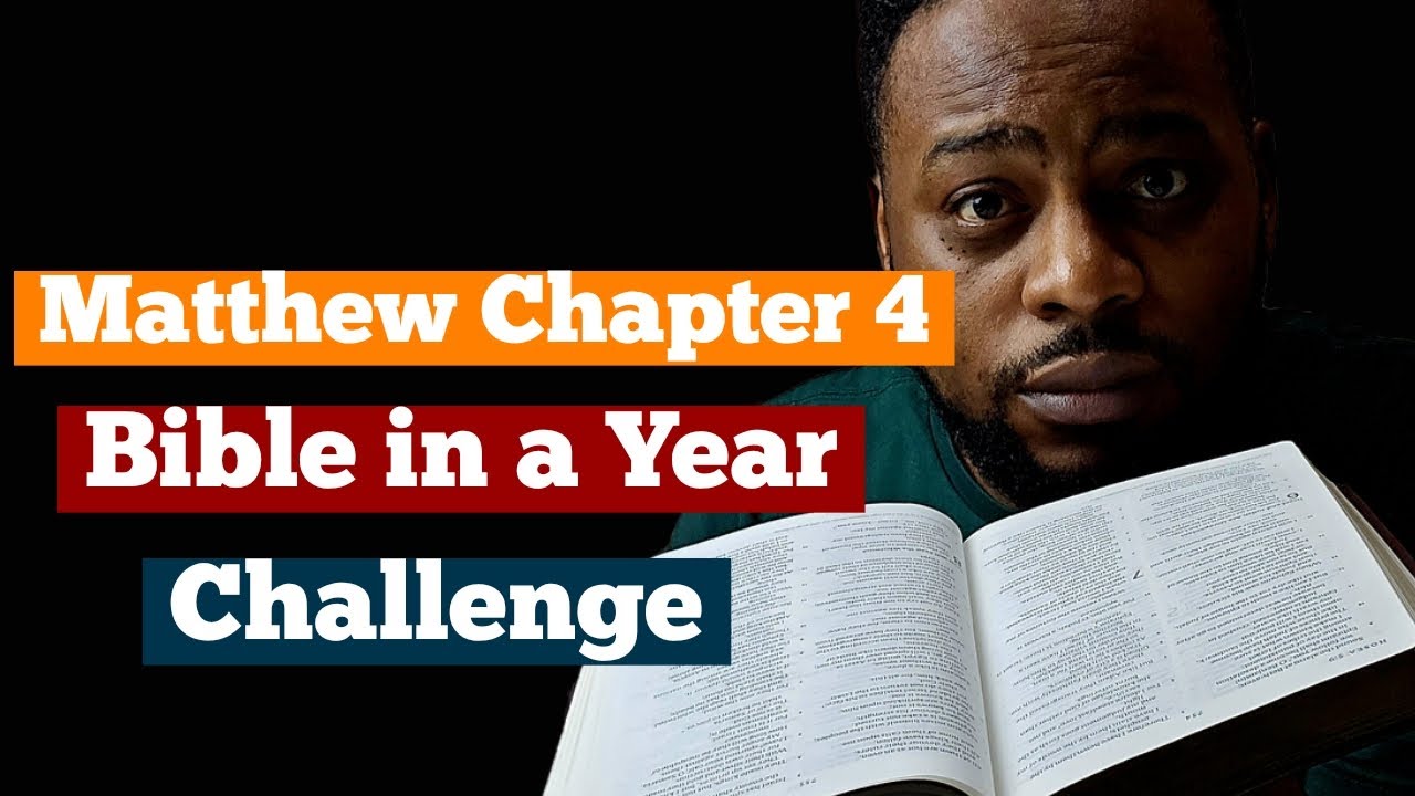 Matthew Chapter 4 - New Testament in a Year Challenge - YouTube