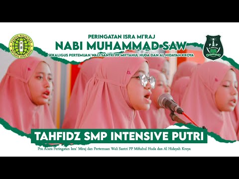 MUHAFADZOH SANTRIWATI SMP INTENSIVE PROGRAM TAHFIDZ! @mifdakroya