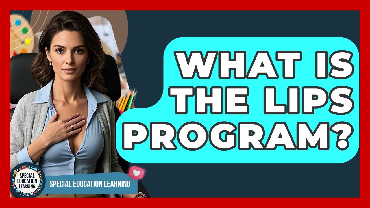 What Is The LiPS Program? - Special Education Learning - YouTube