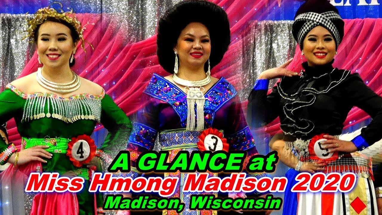 A GLANCE at Miss Hmong MADISON 2020 @Madison Hmong New Year, WI (11-29 ...