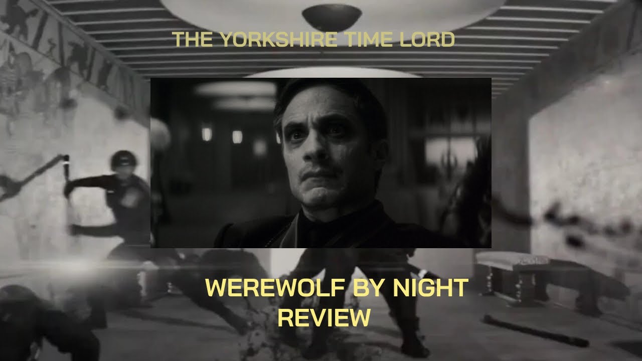 The Yorkshire Time Lord (FILMED IN 4K) - Werewolf By Night REVIEW - YouTube