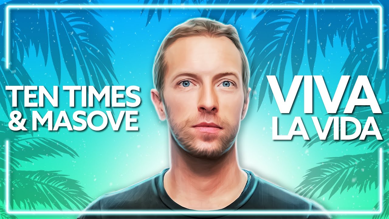 Ten Times & Masove - Viva La Vida [Lyric Video] - YouTube Music