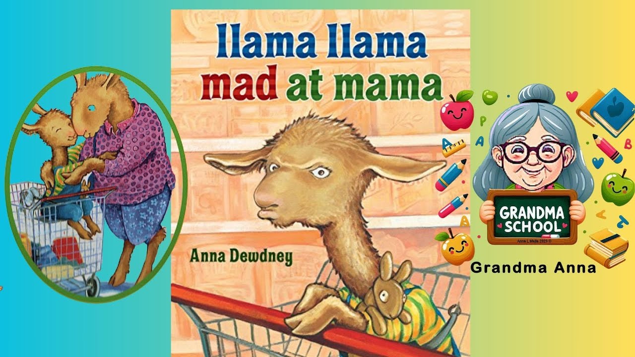 Llama Llama Mad at Mama by Anna Dewdney read aloud by Grandma Anna # ...