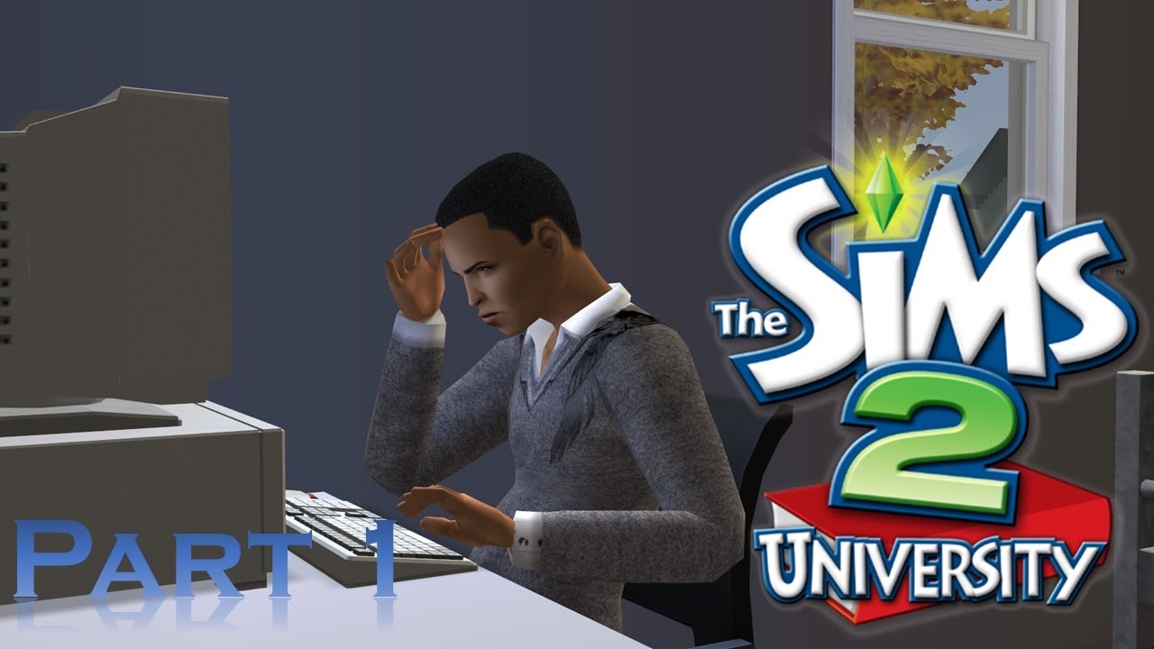 Let's Play: The Sims 2 University|Part 1- Off To College - YouTube