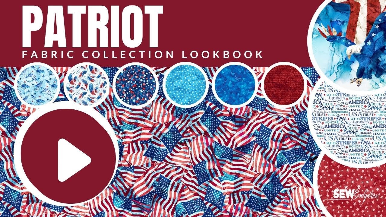 Patriot Fabric Collection Lookbook - YouTube