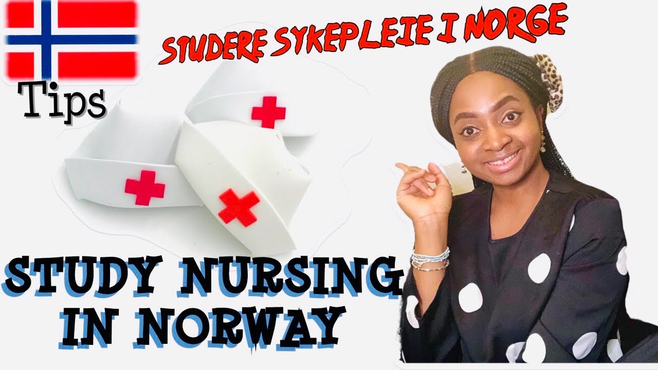 STUDY NURSING IN NORWAY#studyinnow #Nursingschoolsinnorway - YouTube