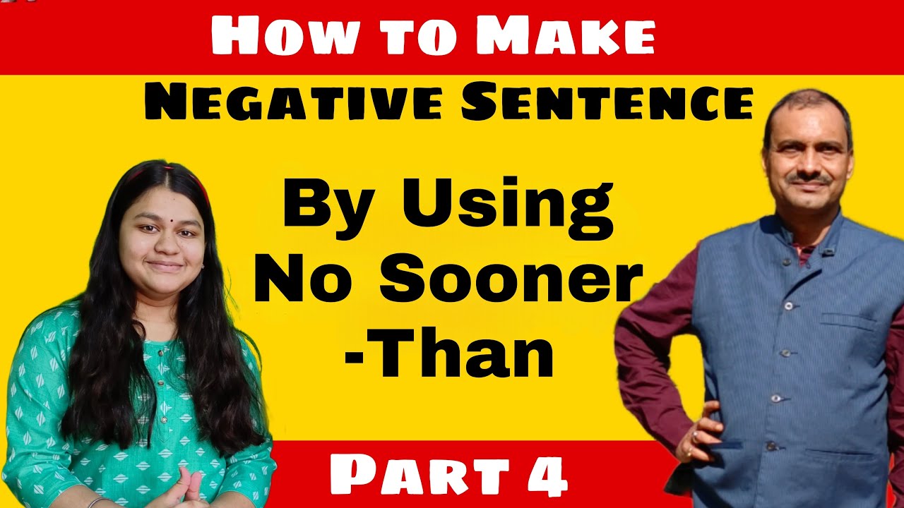 How to Make Negative Sentence By Using No Sooner -Than Part-4#smile # ...