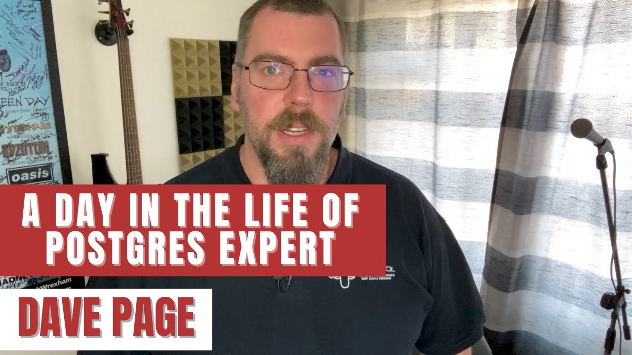 A Day in the Life of Postgres Expert - Dave Page (Episode 2) - YouTube