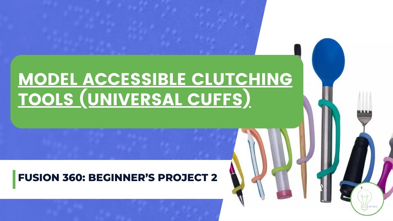 3D Model Low-Cost Universal Cuffs (Fusion 360 Beginner's Project 2 ...
